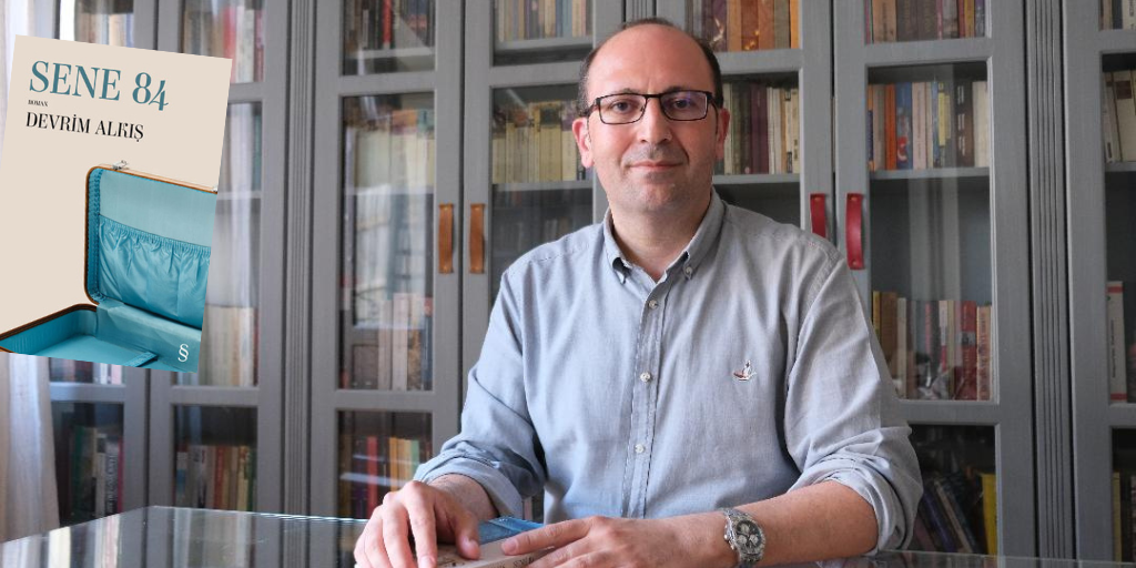 Devrim Alkış: "İçinde bulunduğu zamanla kavgası olan insanları yazmak ...