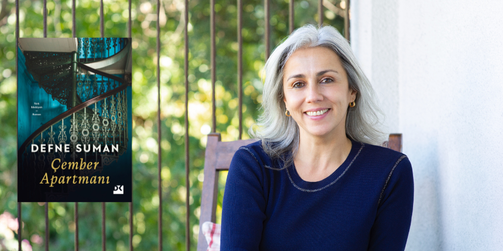 Defne Suman: “Bir edebiyat yapıtının başlıca nimeti bizi başka ...